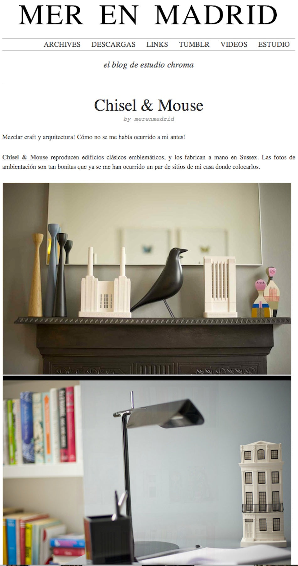 Mer en Madrid – Chisel & Mouse